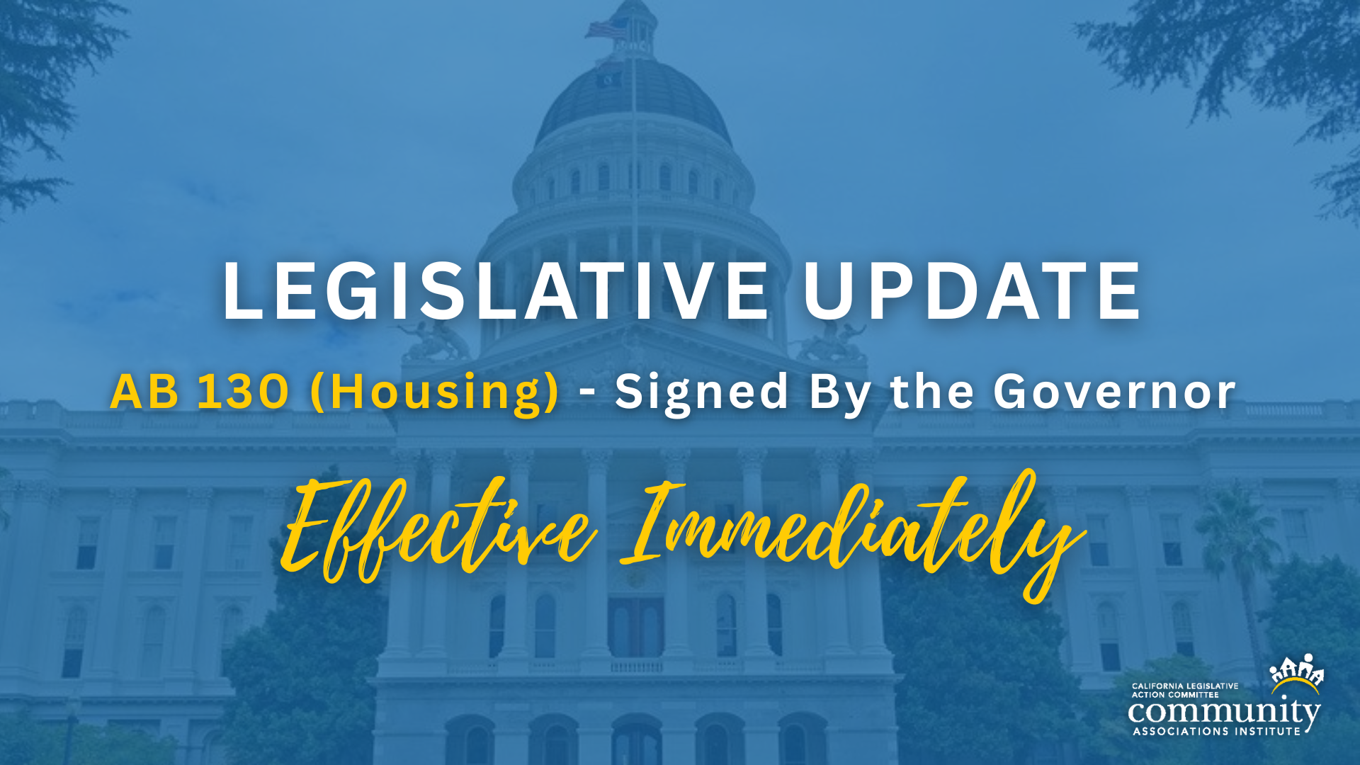 Governor Signs AB 130 Into Law - California Legislative Action ...