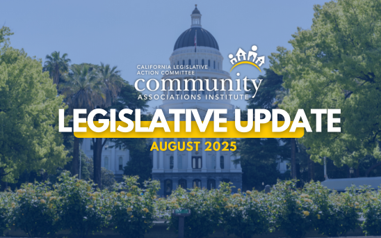 CAI-CLAC August 2025 Advocacy Update - California Legislative Action ...