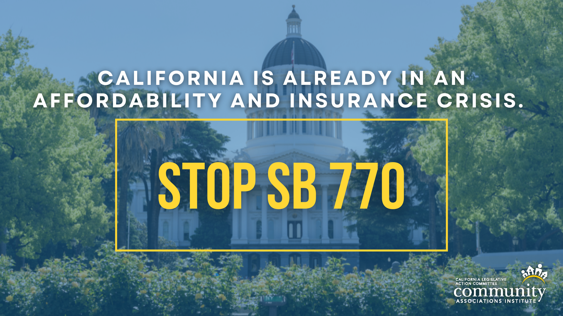 STOP on SB 770 -CTA - California Legislative Action Committee - CAI-CLAC