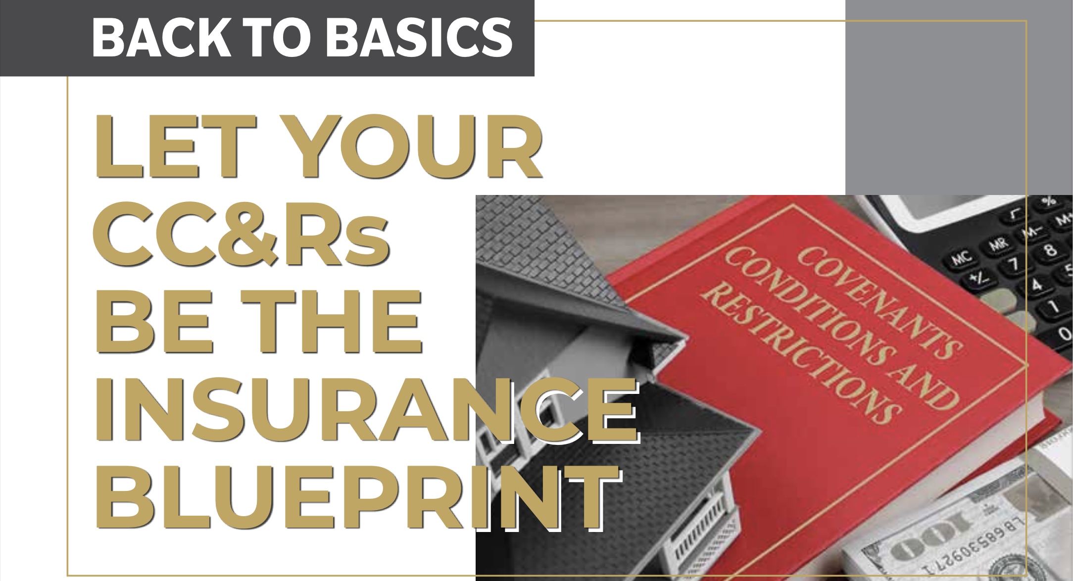 Let Your CC&Rs Be The Insurance Blueprint - California Legislative ...